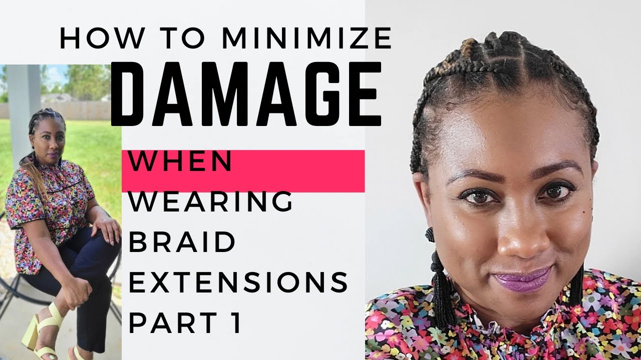 5 WAYS TO MINIMIZE DAMAGE WHEN WEARING BRAIDS @TheRoyalTreatmentInc ...