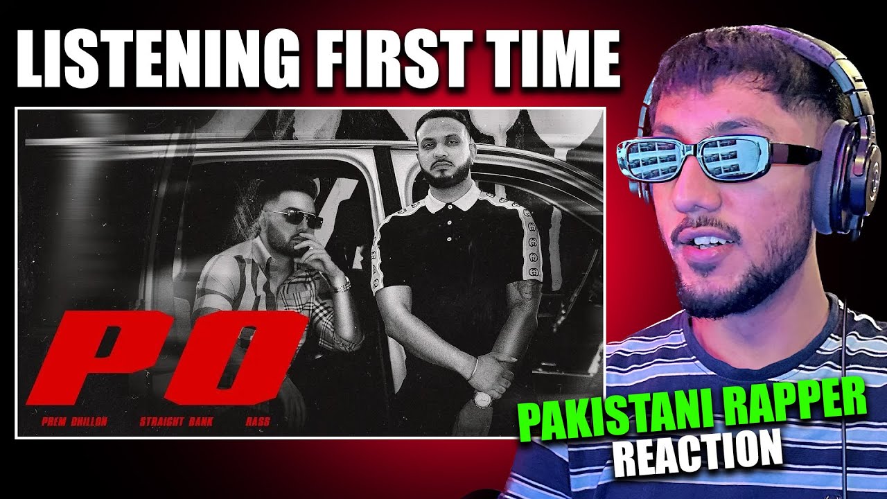 Pakistani Rapper Reacts to PO - Prem Dhillon | Straight Bank | Rass ...