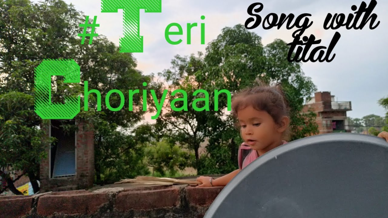 Teri Choriyaan! #!! chitti #song - YouTube