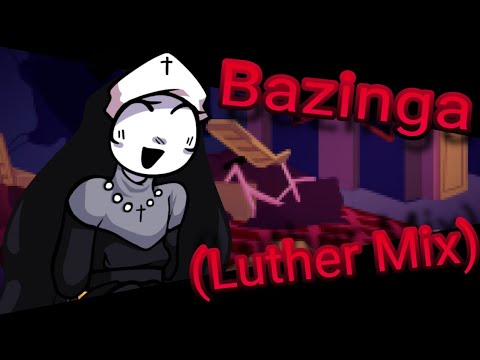 FNF - Bazinga (Luther Mix) - YouTube