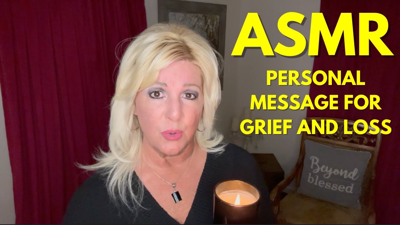 (ASMR) For People Suffering From Loss and Grief - YouTube
