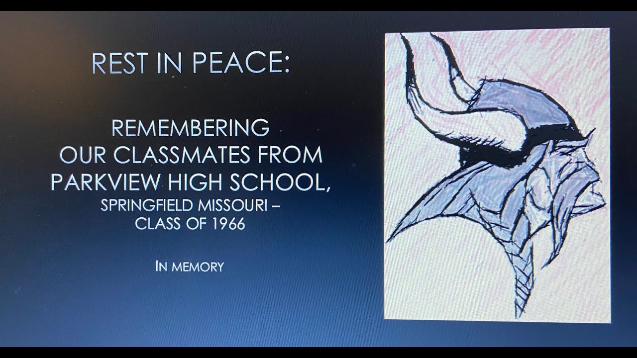 Rest in Peace. Classmates from Parkview 1966. - YouTube