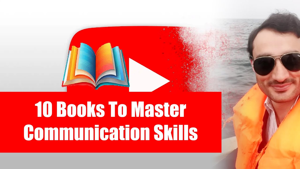 Top 10 books to Master communication Skills - YouTube
