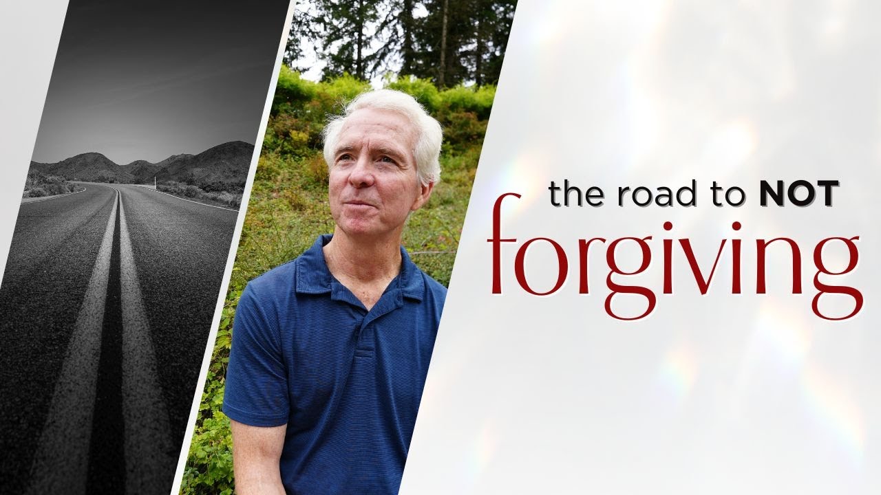 The Road to NOT Forgiving | John Ortberg - YouTube