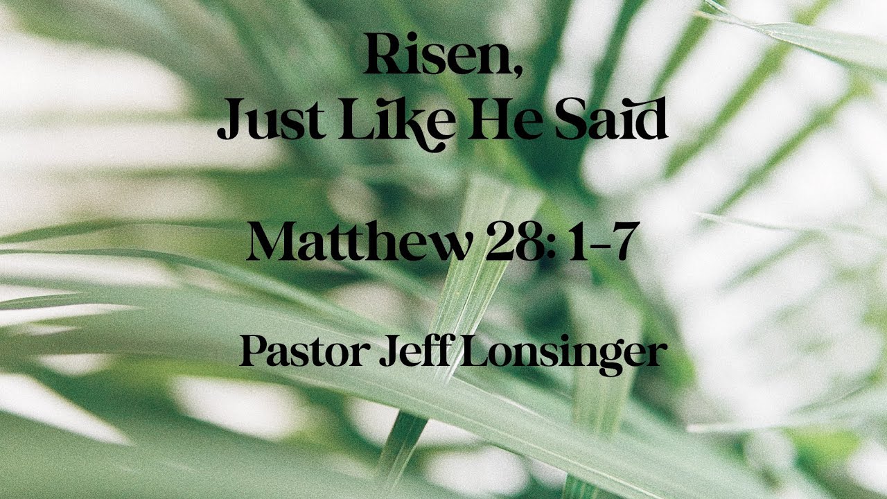 Risen, Just like He Said - YouTube