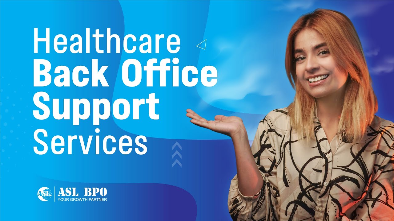 Healthcare Back Office Support Services - YouTube