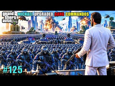 MICHAEL BUYING 1000 POWERFUL GANG COMMANDERS - GTA 5 GAMEPLAY #125