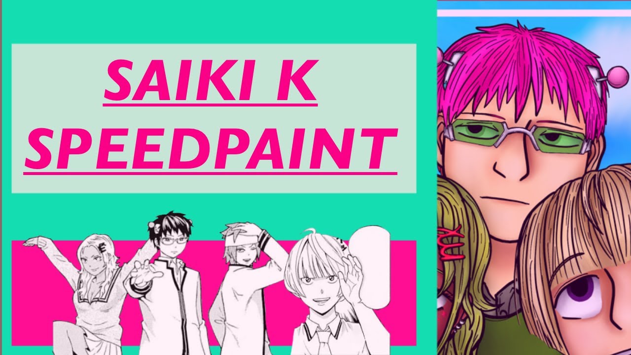 THE PK ACADEMY PSYKIDS (SAIKI K SPEEDPAINT) - YouTube