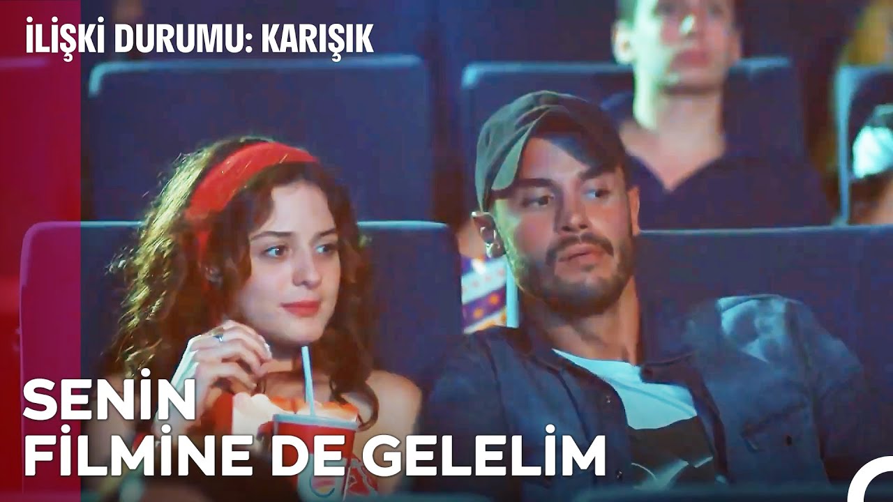 Sinema Salonunu Kapatsaydın Can Tekin - İlişki Durumu Karışık 4. Bölüm ...