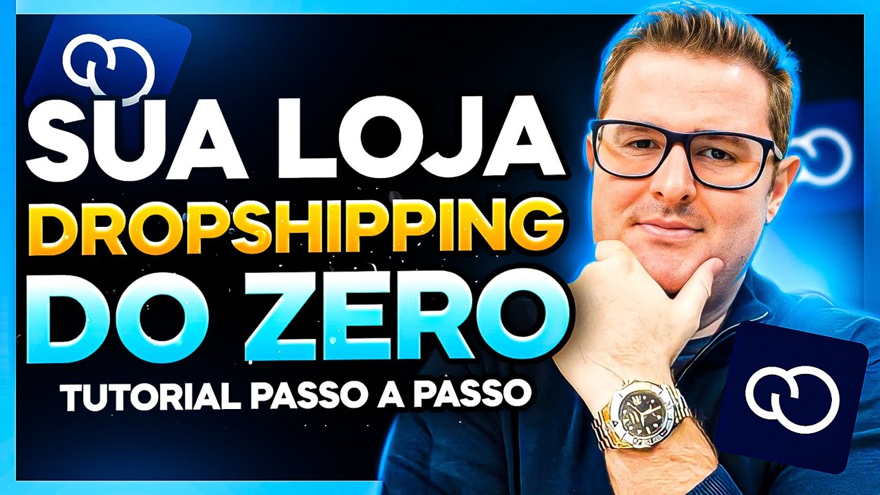 COMO CRIAR UMA LOJA DE DROPSHIPPING DO ZERO PASSO A PASSO (Aula Completa) - YouTube