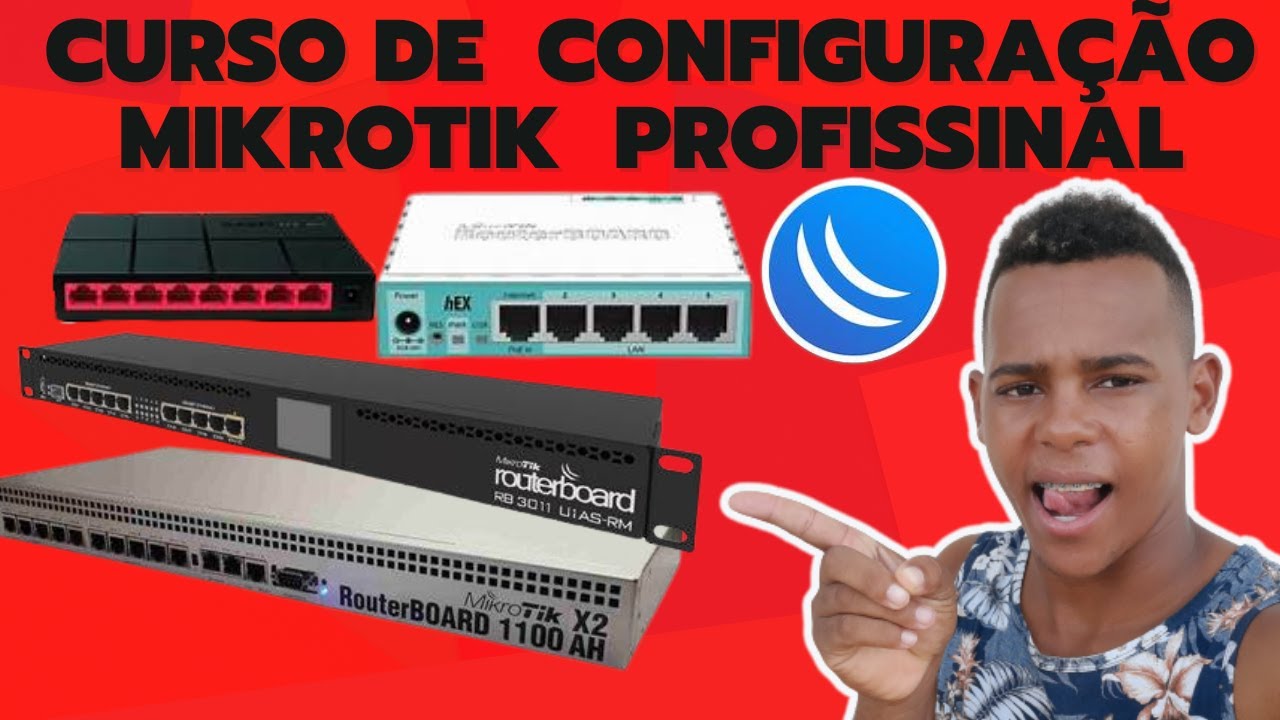 CURSO DE MIKROTIK CONFIGURAÇÕES APRENDA DE QUALQUER LUGAR A CONFIGURAR ...