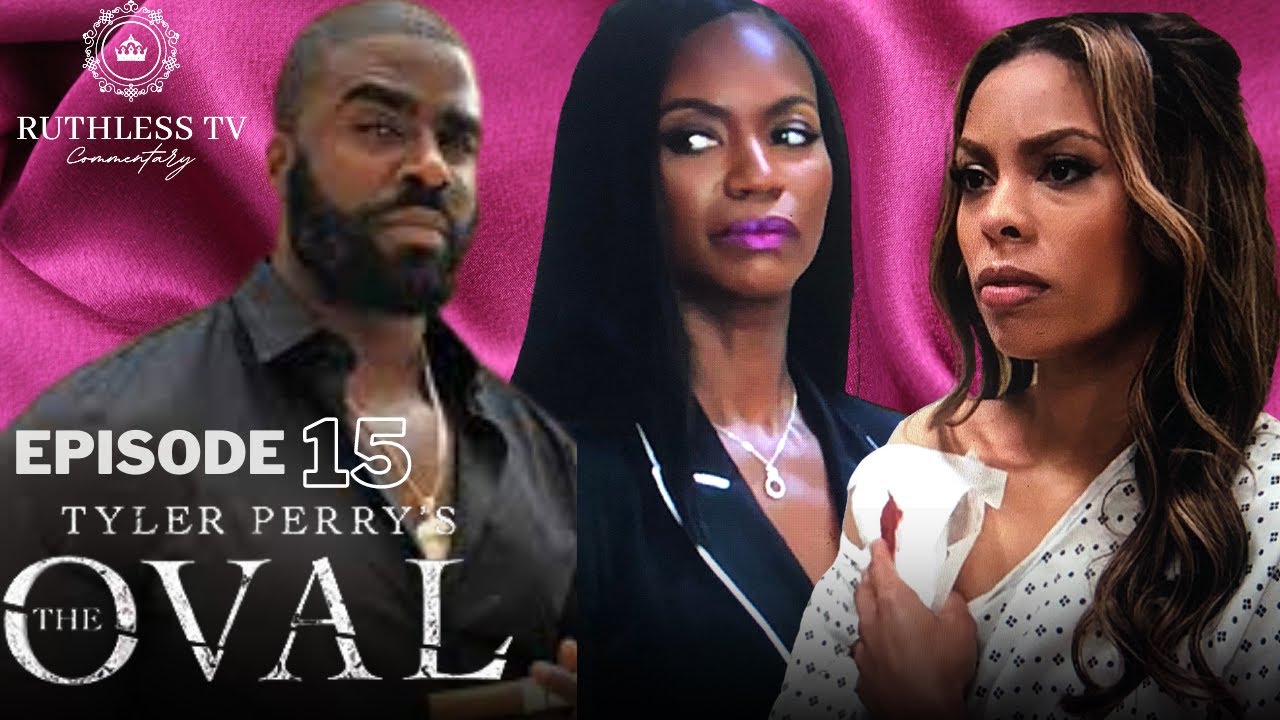 Tyler Perry's The Oval | Season 4 FULL Episode 15 REVIEW | Deception ...