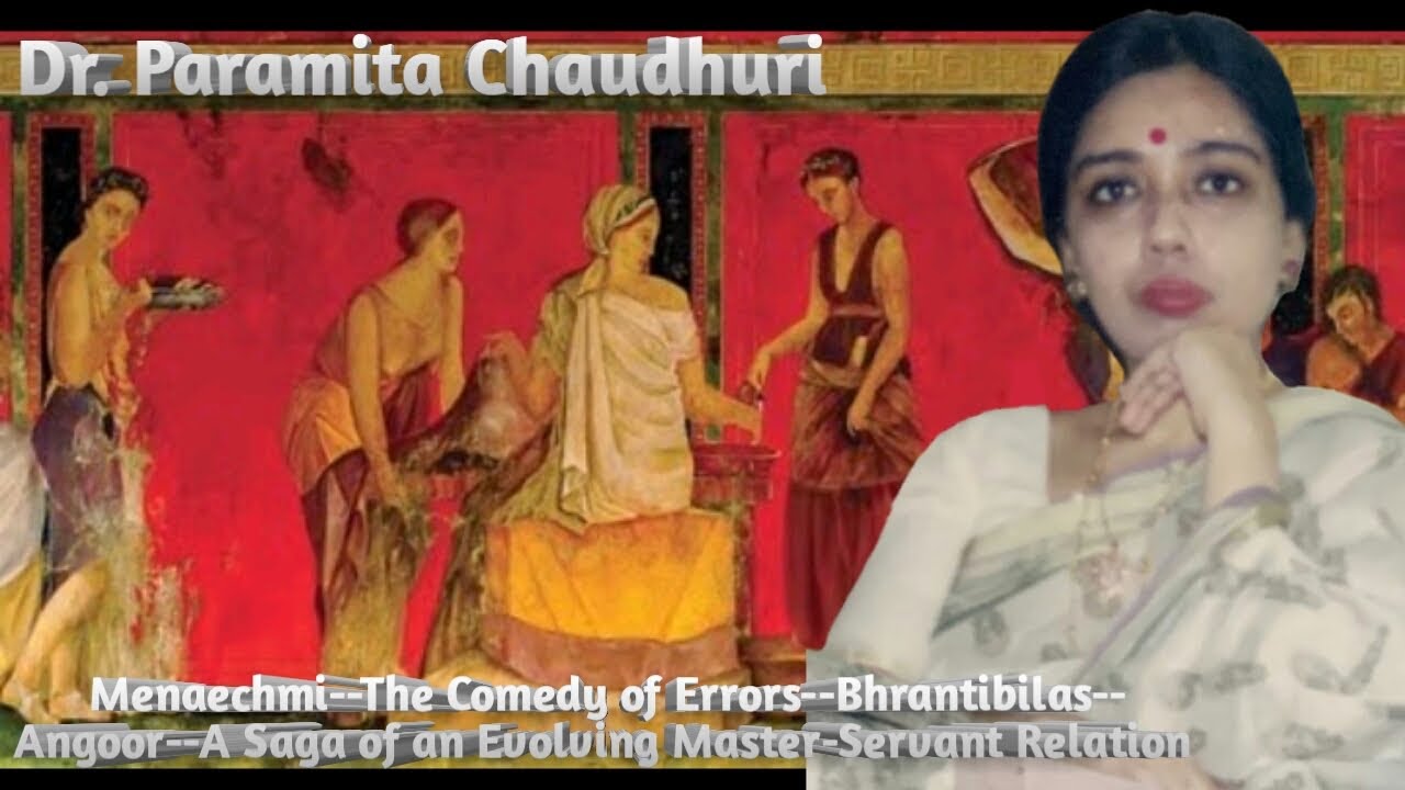 Menaechmi--The Comedy of Errors--Bhrantibilas--Angoor--A Saga of an ...