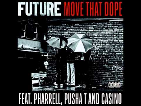 Future ft Pharrell, Pusha T & Casino - Move That Dope (Prod. Mike Will ...