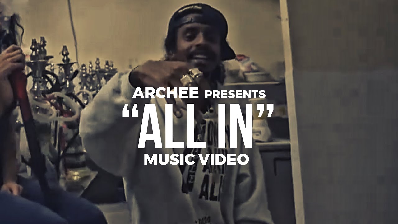 Archee - All In (Music Video) - YouTube
