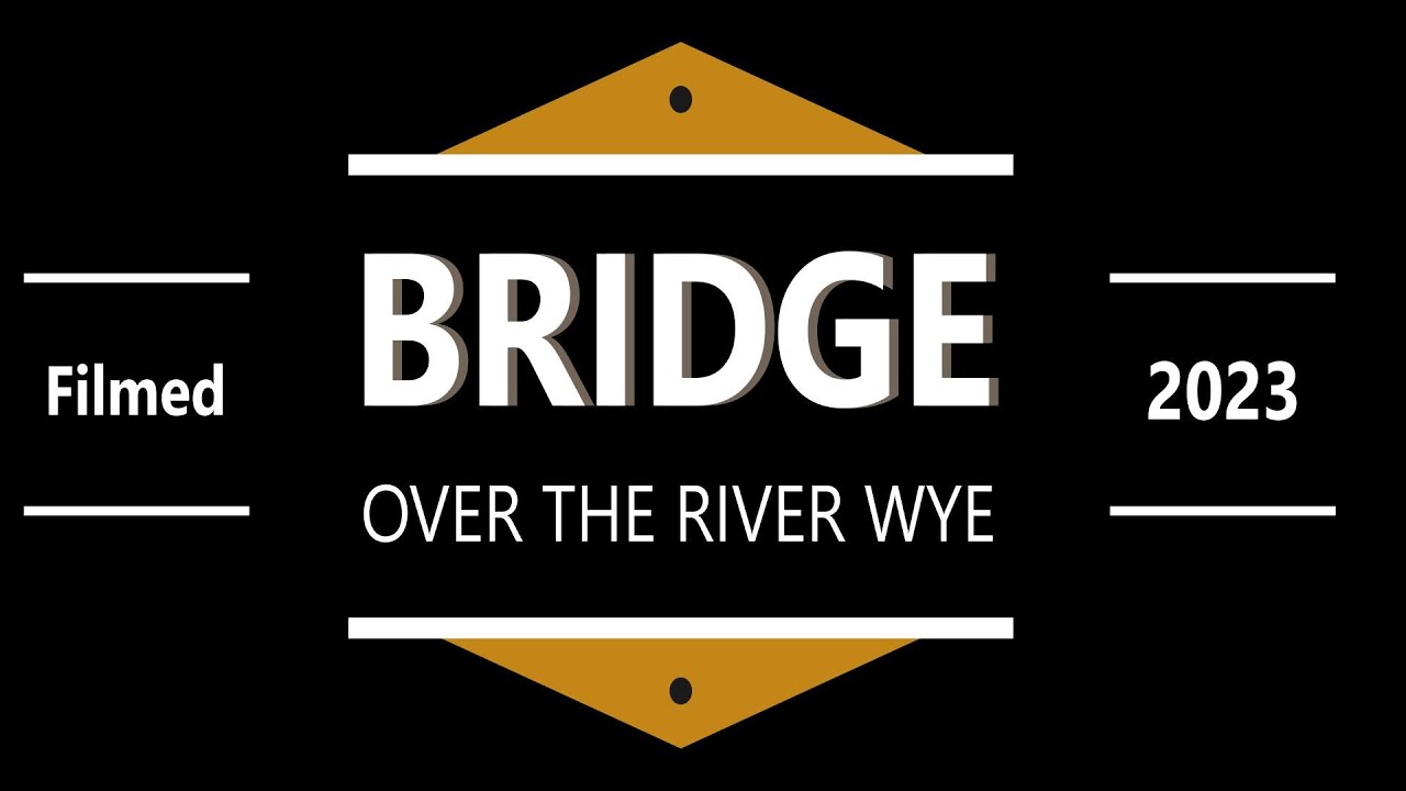WYE BRIDGE 2023 WITH ALEX HILL - YouTube