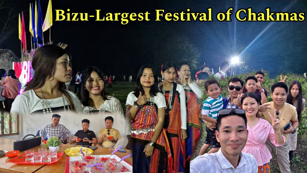 Chakma Festival - Bizu | Attended Bizu Mela | Chakma Traditional ...