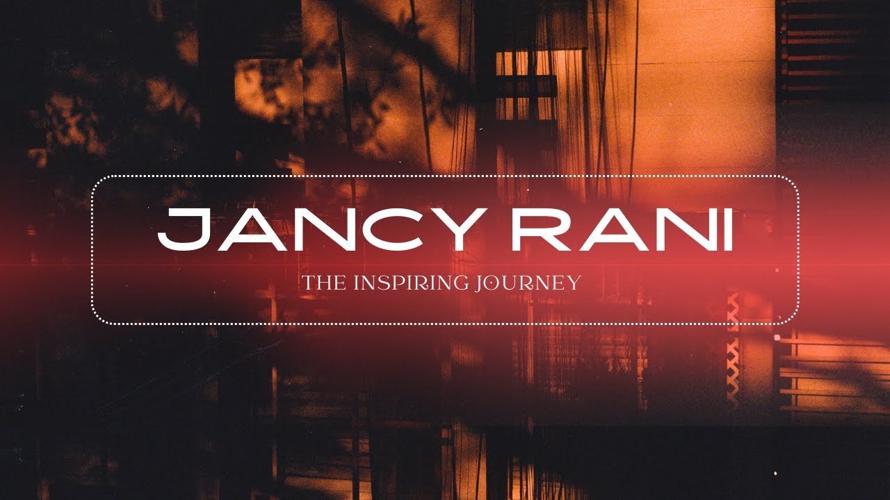 JANCY RANI- Inspiration journey - YouTube