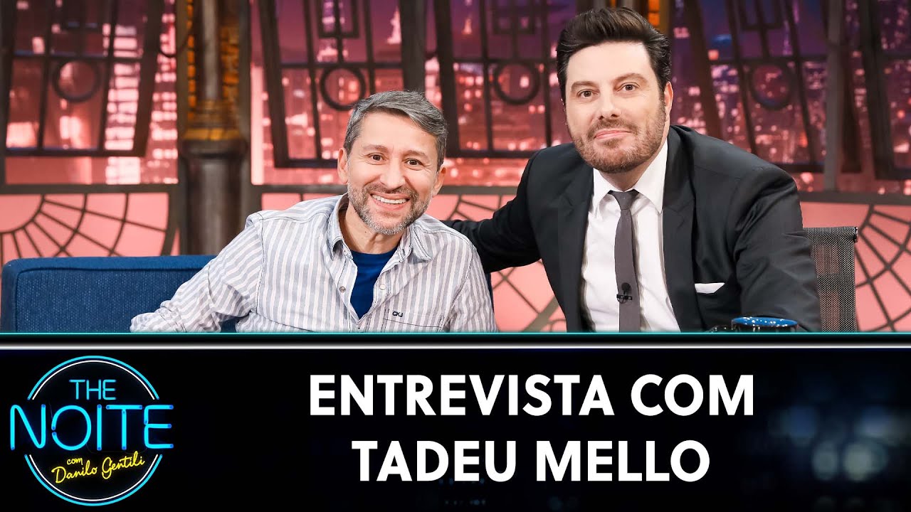 Entrevista com o ator e dublador Tadeu Mello | The Noite (06/04/23 ...