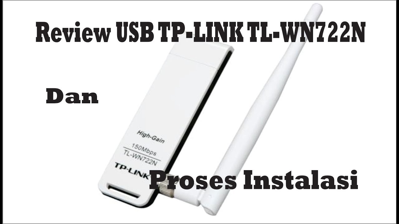 review USB TP-LINK TL.WN722N dan Proses Instalasi - YouTube