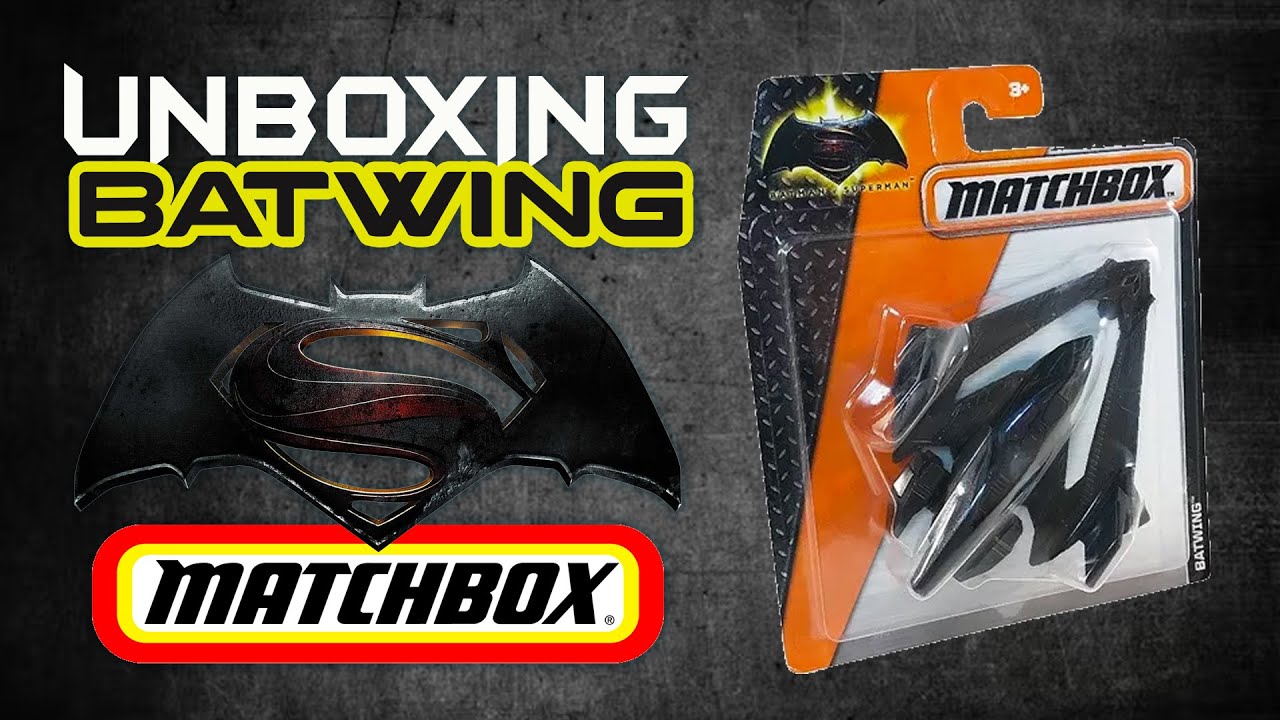 Unboxing The Batwing BVS Matchbox y batimoviles Hotwheels - YouTube