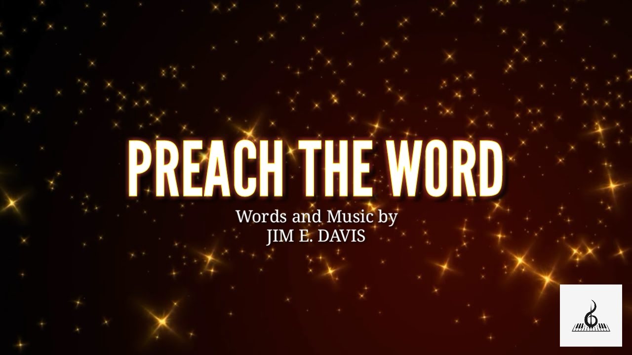 "Preach The Word" || Piano Accompaniment and Lyrics - YouTube