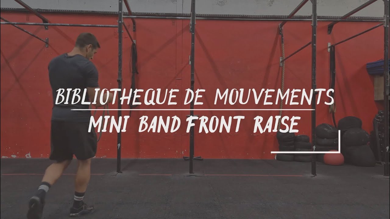 Bibliothèque de mouvements - Mini Band Front Raise - YouTube