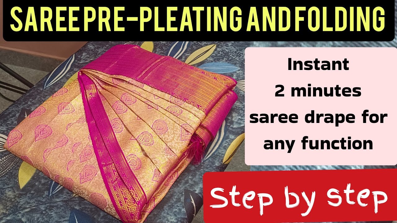 Saree Pre-pleating and folding masterclass 💁// Easy and perfect saree ...