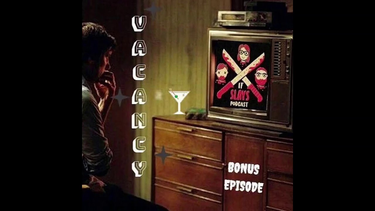 Vacancy (2007) (Bonus Episode) - YouTube