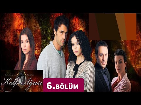 Kalp Ağrısı 6.bölüm - Full Bölüm