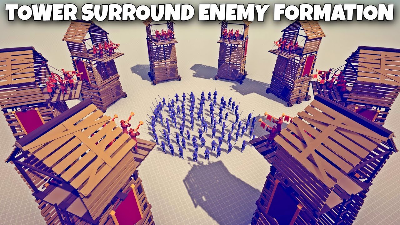 TOWER SURROUND ENEMY FORMATION vs EVERY UNIT - Totally Accurate Battle Simulator TABS - YouTube