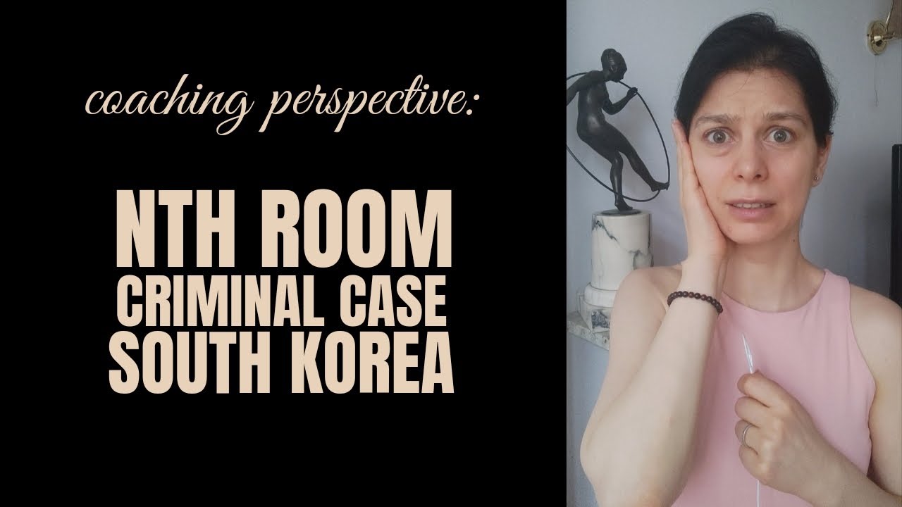 Sexuality Coach reacts to the Nth Room Case - YouTube