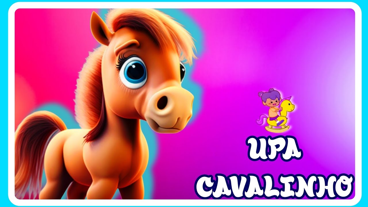 Pocotó Pocotó Pocotó Upa Cavalinho/Upa Cavalinho/Galinha Pintadinha ...