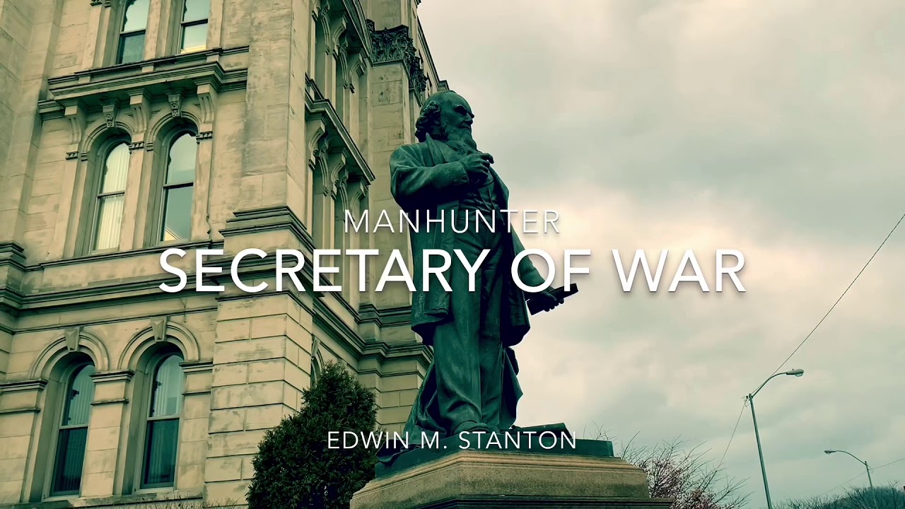 Edwin M. Stanton: Secretary of War / Manhunter - YouTube