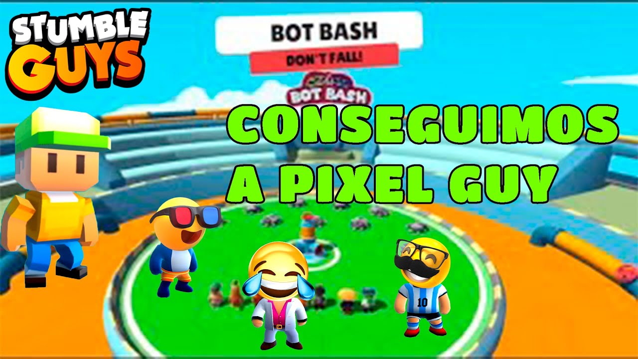 COMPLETAMOS EL PASE Y ¡CONSEGUIMOS A PIXEL GUY!👾 | STUMBLE GUYS - YouTube