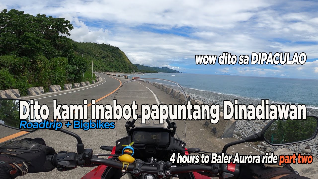 A Quick Ride from Baler to Dinadiawan, Dipaculao dito sa Aurora + the ...