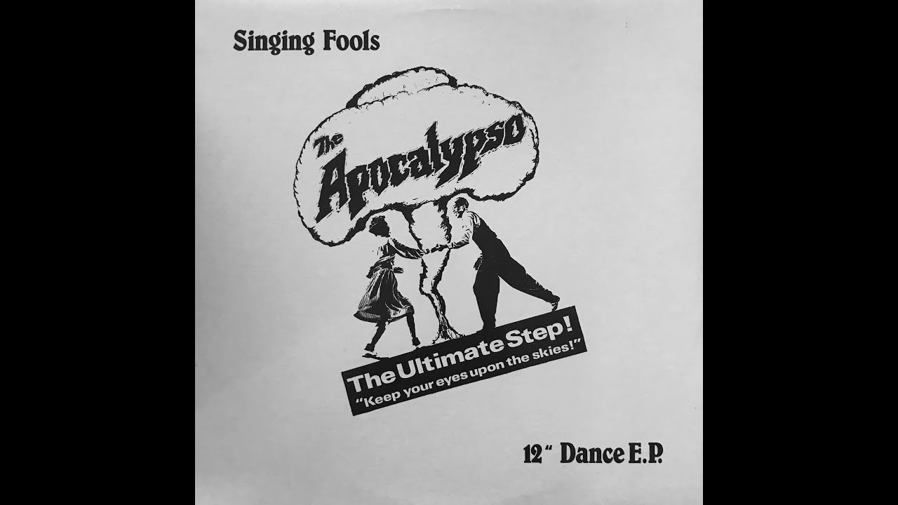 Singin' Fools - The Apocalypso (Ottawa, 1983) - YouTube