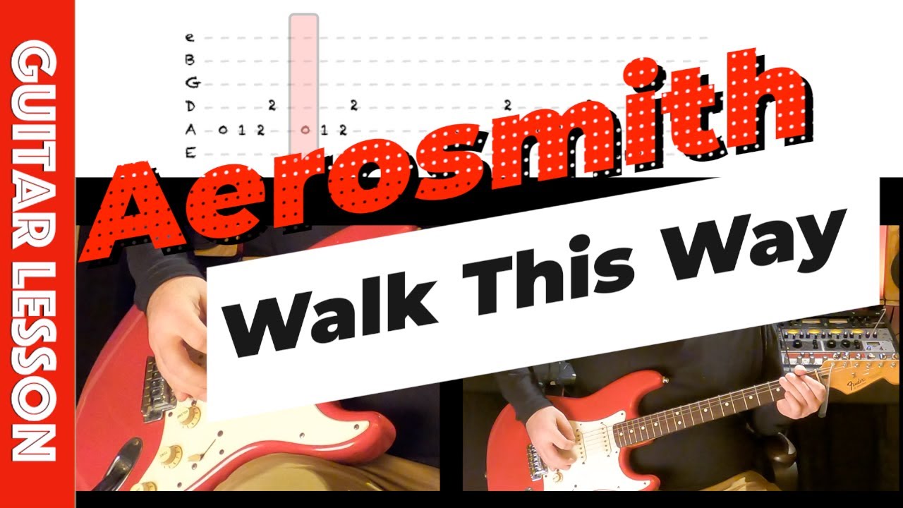 Aerosmith - Walk this way Guitar Lesson and Tutorial with Tabs - YouTube