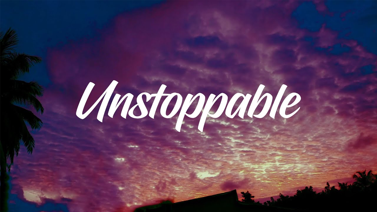 Sia - Unstoppable (LYRICS) - YouTube