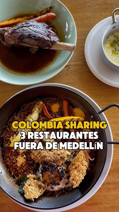 Colombia Sharing: 3 Restaurantes A Las Afueras De Medellín - Youtube