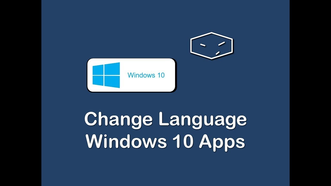 windows 10 change language of windows 10 apps - YouTube