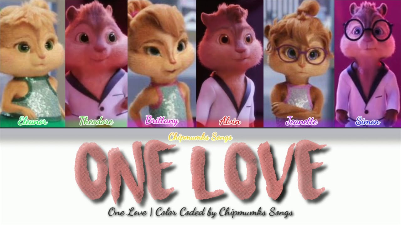 The Chipmunks and The Chipettes - "One Love" - Color Coded Lyrics - YouTube