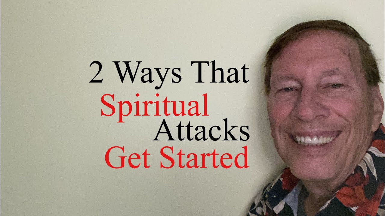2 Ways That Spiritual Attacks Get Started - YouTube
