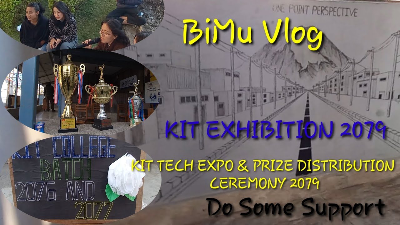 KIT COLLEGE// KIT TECH EXPO & PRIZE DISTRIBUTION CEREMONY 2079 ...