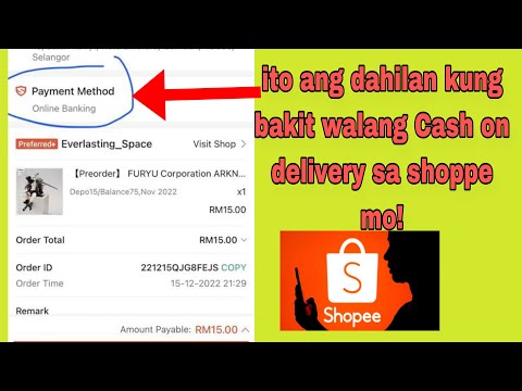 DAHILAN KUNG BAKIT WALANG NAKALAGAY NA COD O CASH ON DELIVERY SA ORDER MO SA SHOPPE APP