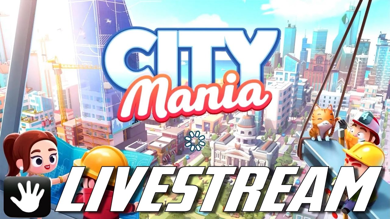City Mania (by Gameloft ) - Level 10 and up - HD LiveStream - YouTube