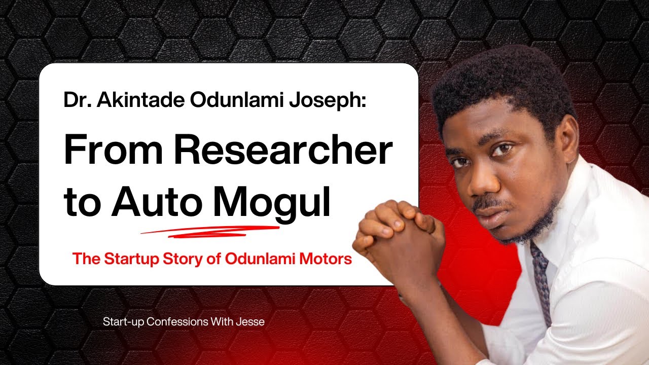 From Researcher to Auto Mogul: The Startup Story of Odunlami Motors ...