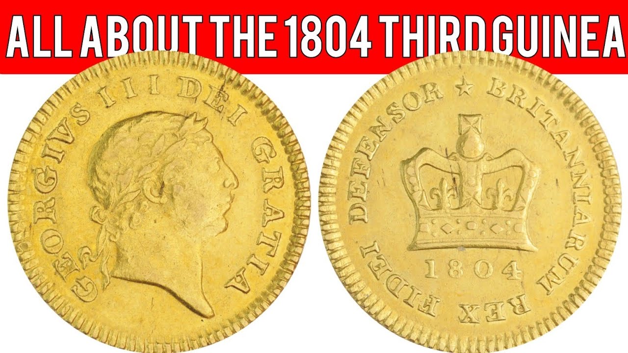 All About The 1804 Third Guinea - YouTube