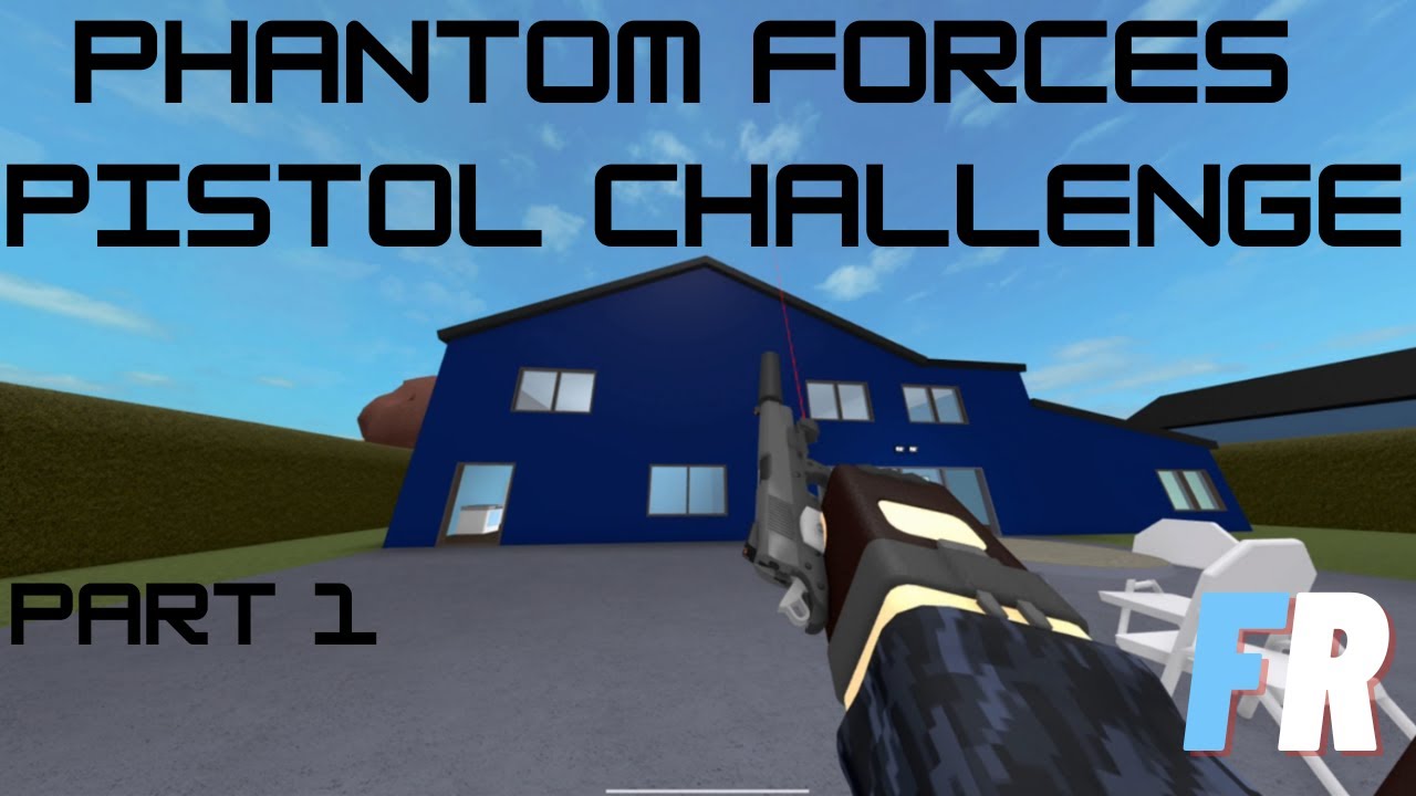 Phantom forces pistol challenge Part.1 [FR] - YouTube