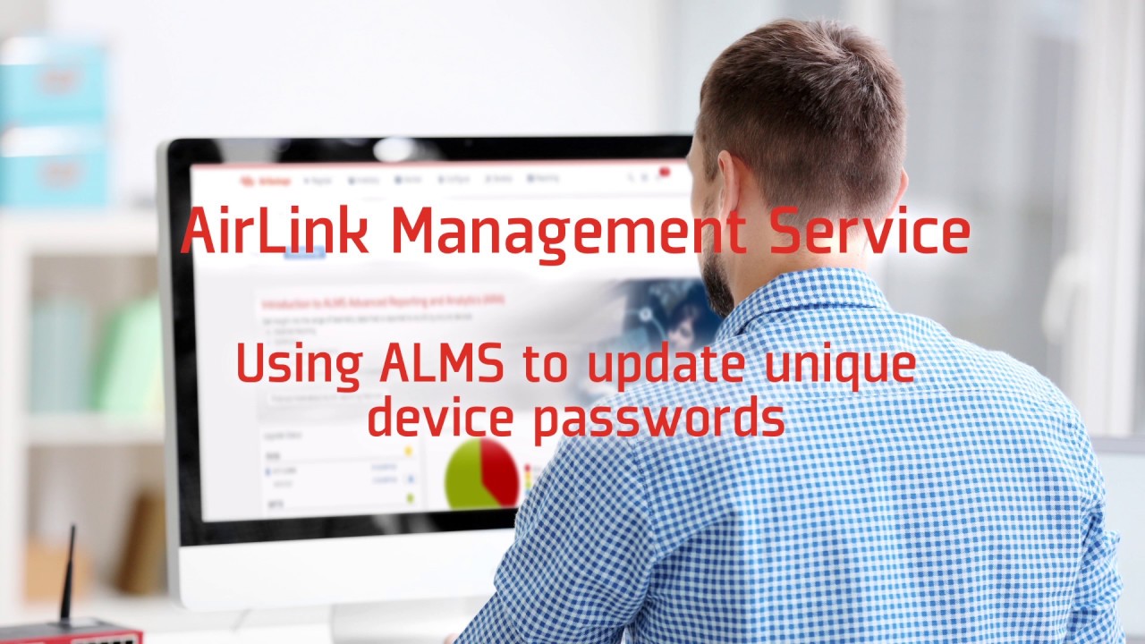 Using ALMS to update device passwords - YouTube